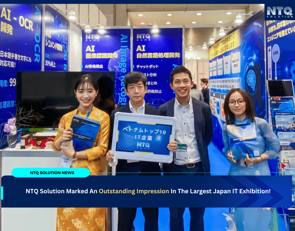 NTQ Japan Showcases Top-notch Tech At Japan IT Week 2023 - Home