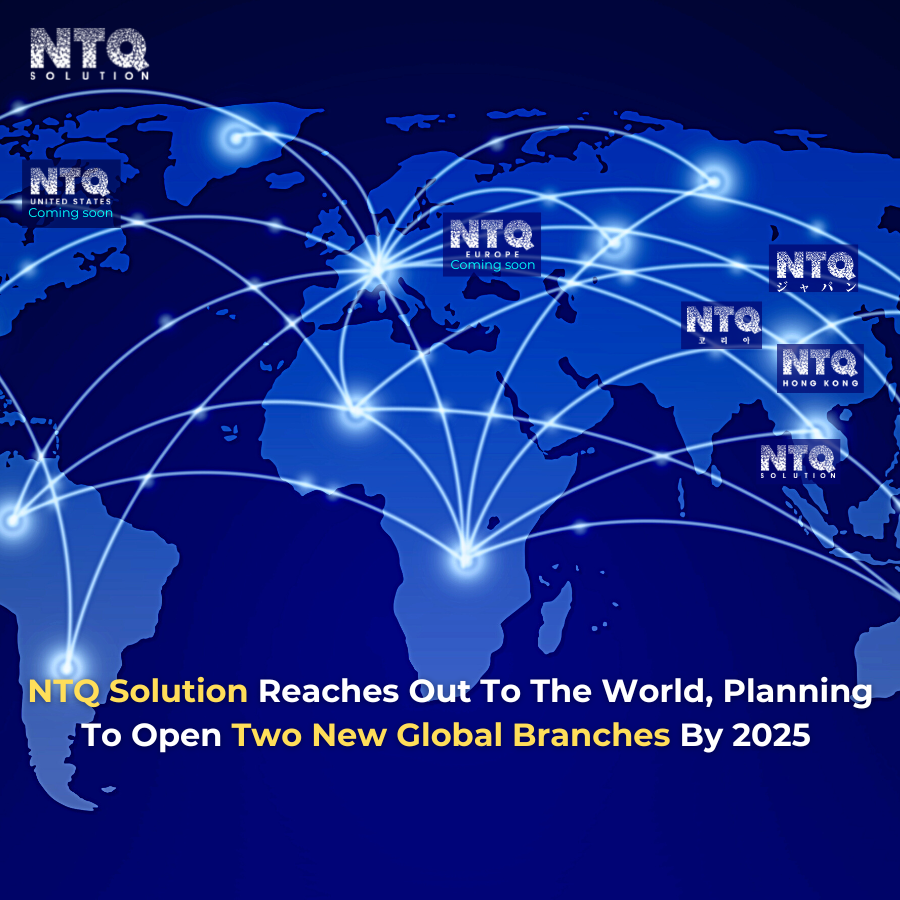 NTQ Solution Reaches Out To The World, Planning To Open Two New Global ...